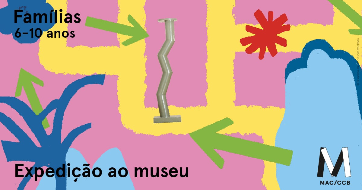Expedição ao museu - MAC/CCB Museu de Arte Contemporânea, Lisboa
